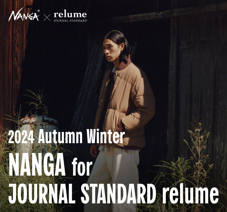 NANGA for J0URNAL STANDARD relume 2024 Autumn/Winter｜JOURNAL STANDARD relume MENS｜特集｜BAYCREW’S STORE