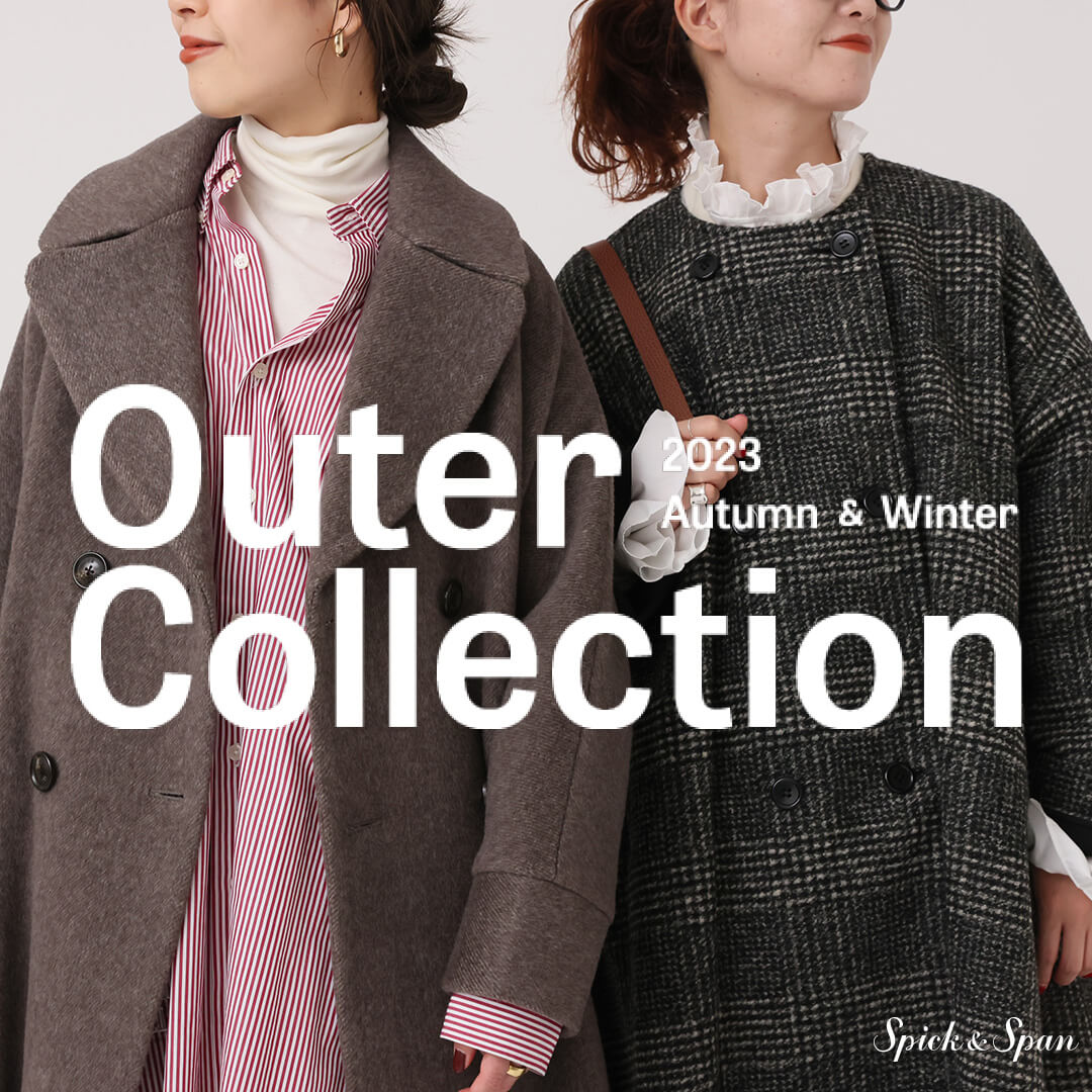2023 Autumn & Winter Outer Collection｜Spick & Span｜特集｜BAYCREW’S STORE
