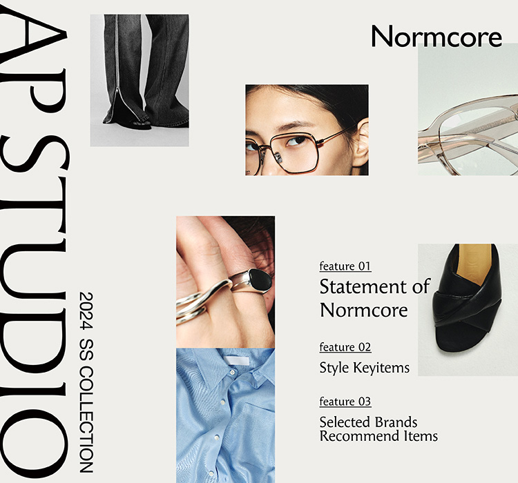 Normcore 2024 SS COLLECTION｜AP STUDIO｜特集｜BAYCREW’S STORE