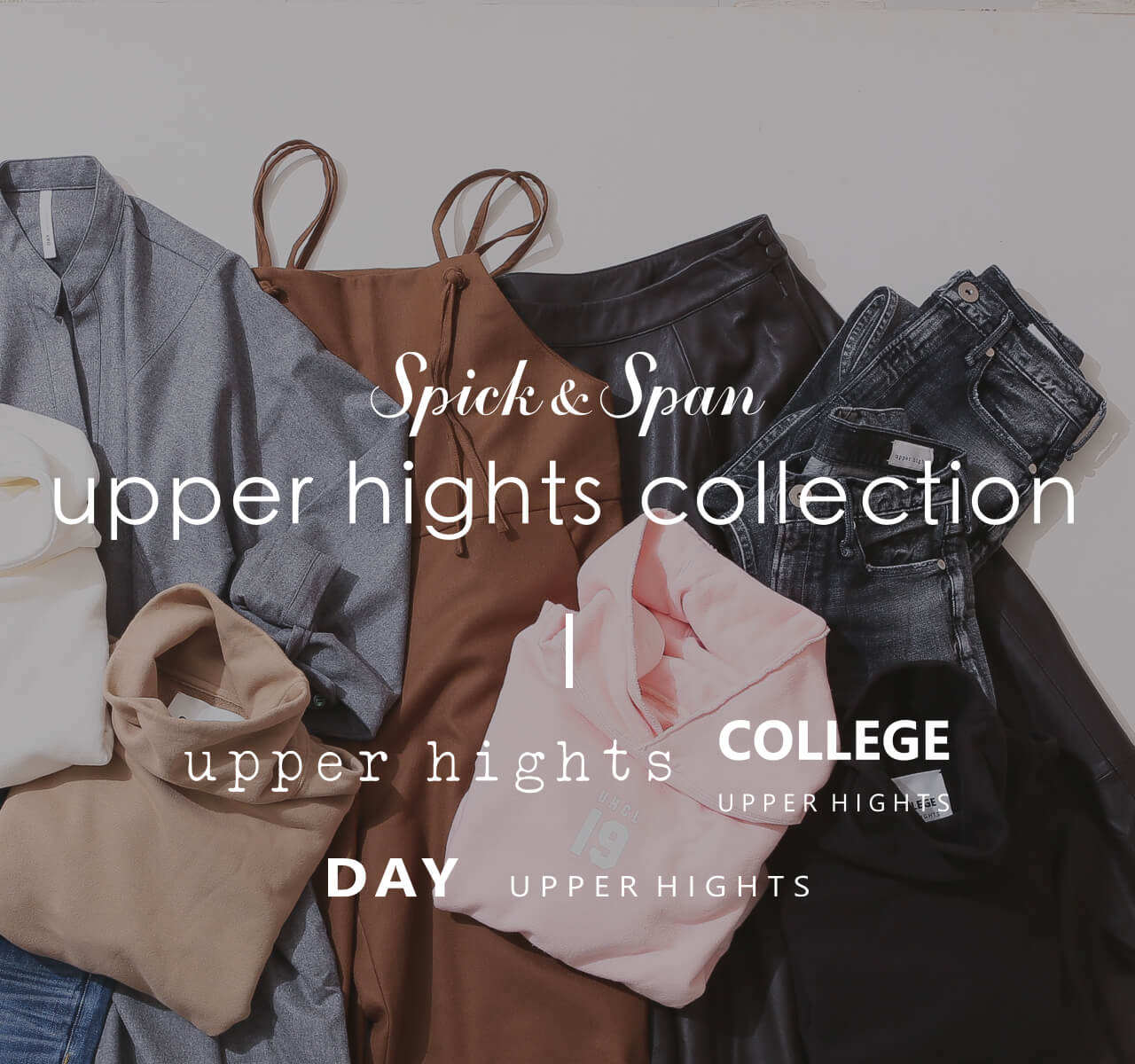 Spick & Span｜upper hights collection｜Spick & Span｜特集｜BAYCREW’S STORE