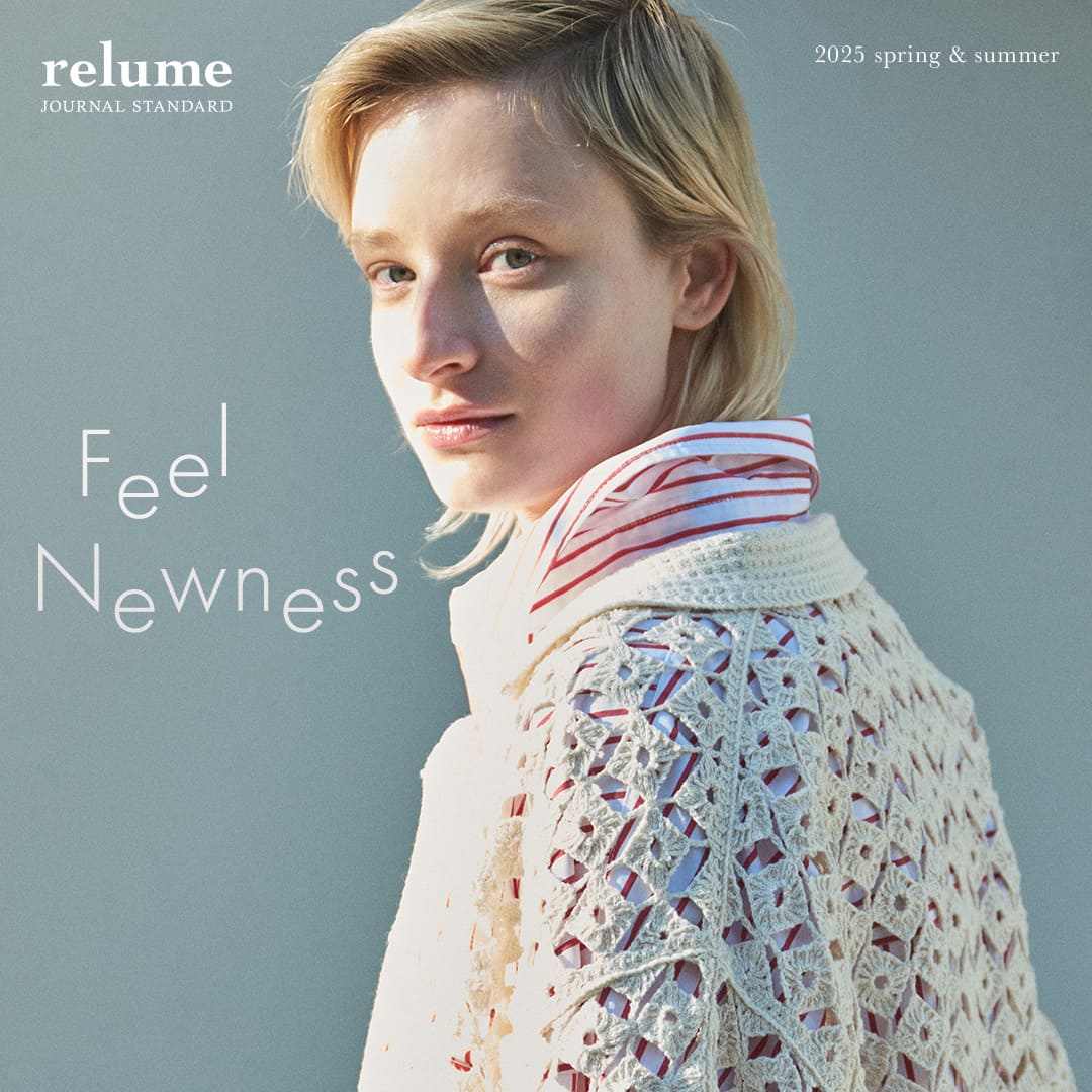 2025 spring & summer - Feel Newness｜JOURNAL STANDARD relume LADYS｜特集 ...